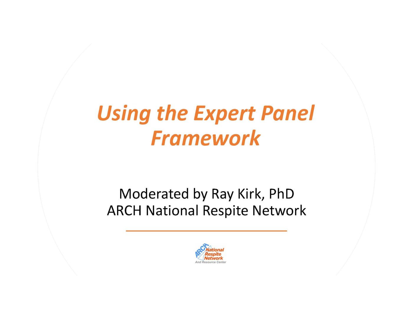 Using The Expert Panel Framework | ARCH National Respite Network ...